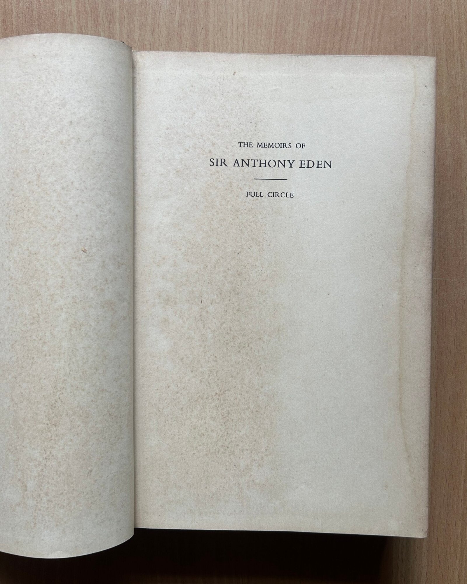 The Memoirs of Sir Anthony Eden: Full Circle - Sir Anthony Eden ...