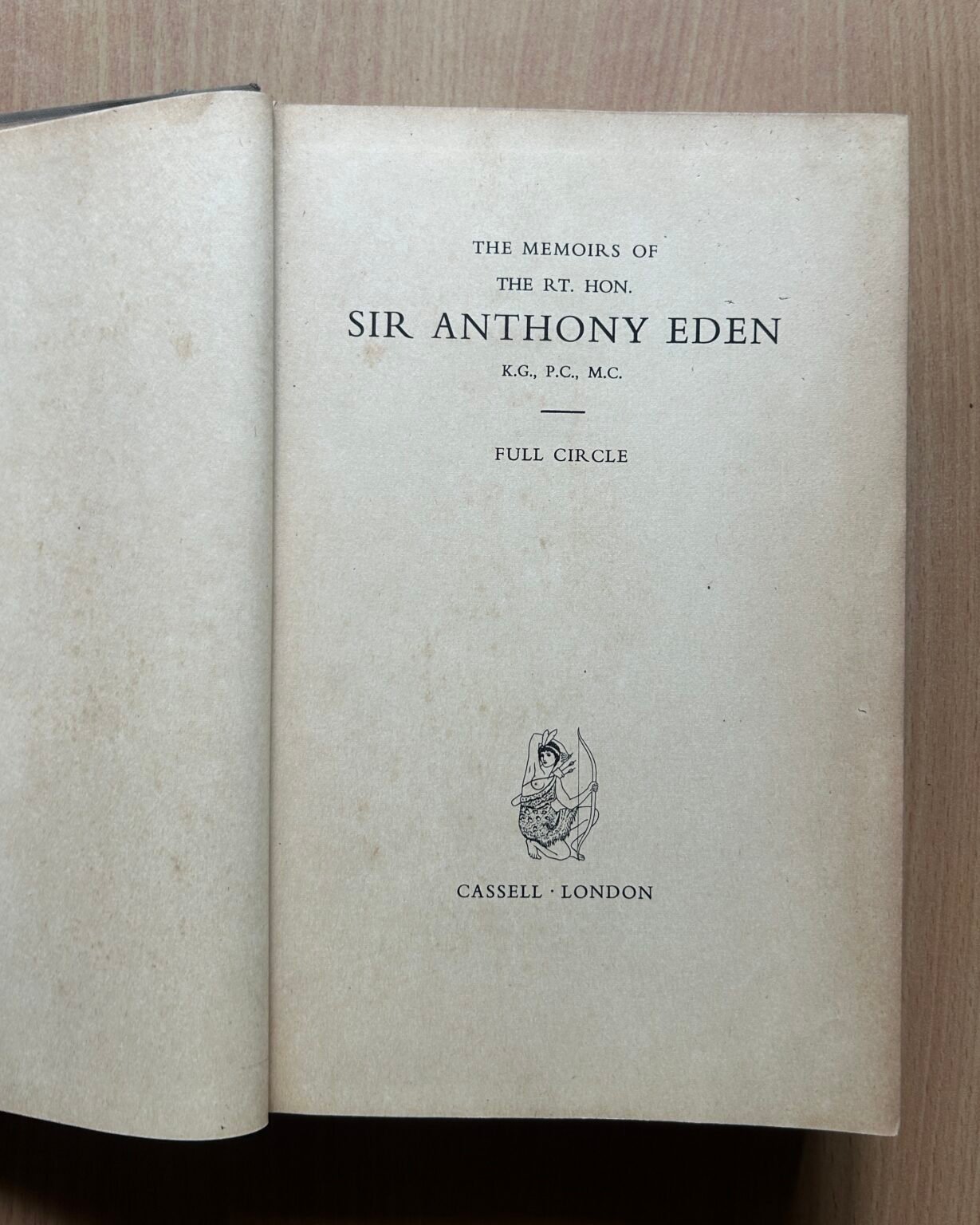The Memoirs of Sir Anthony Eden: Full Circle - Sir Anthony Eden ...